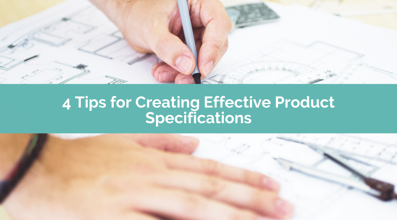 Creating Effective Product Specifications | Specification Data Tips